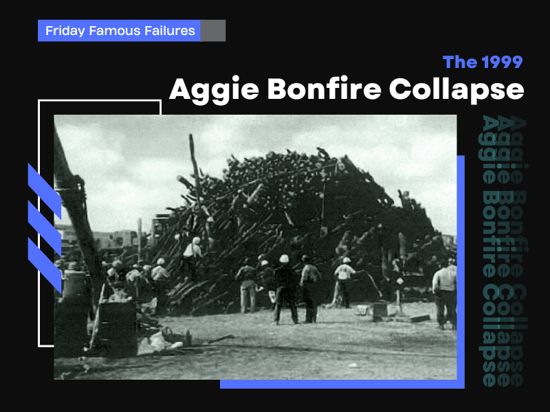 Lessons Learned: The 1999 Aggie Bonfire Collapse - NoonPi